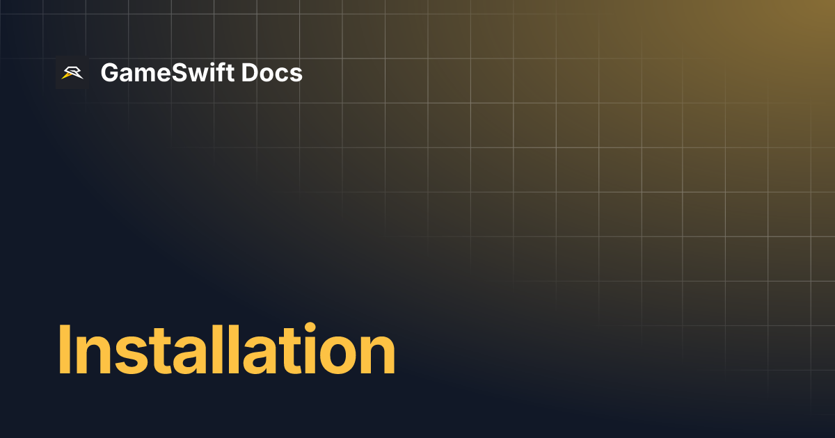 Installation | GameSwift Docs