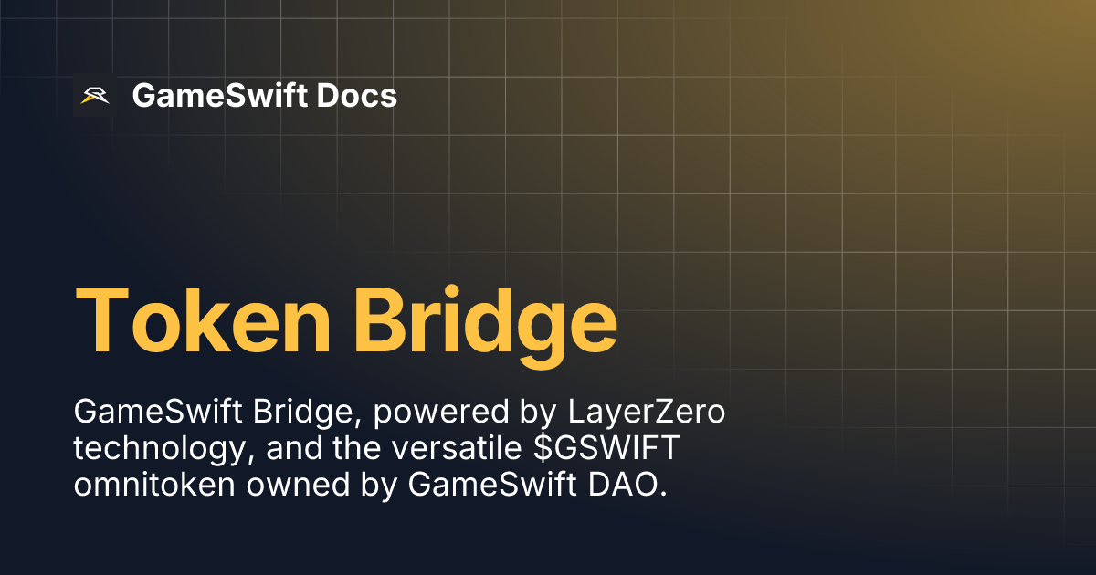 Token Bridge | GameSwift Docs