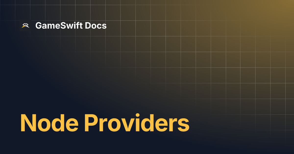 Node Providers | GameSwift Docs